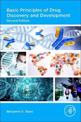 Basic Principles of Drug Discovery and Development - Benjamin E. Blass ...
