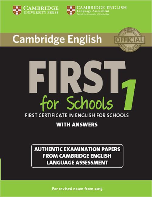 B2 First for schools. Cambridge English First for schools. Student's book with Answers. Con ...