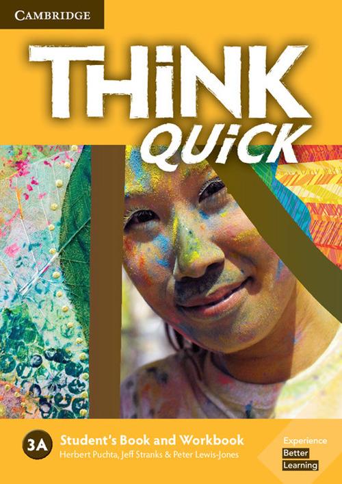Think. Level 3A. Student's book and Workbook Quick A. Per le Scuole superiori - Herbert Puchta ...