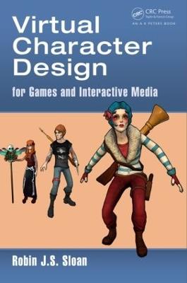 Virtual Character Design for Games and Interactive Media - Robin James ...