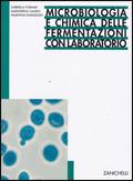 Microbiologia e chimica delle fermentazioni. Per gli Ist. Tecnici ...
