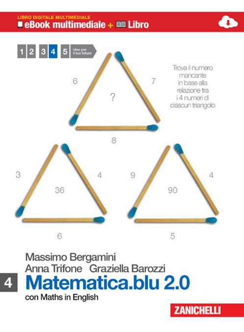 Matematica.blu 2.0. Per le Scuole superiori. Vol. 4 - Massimo Bergamini ...