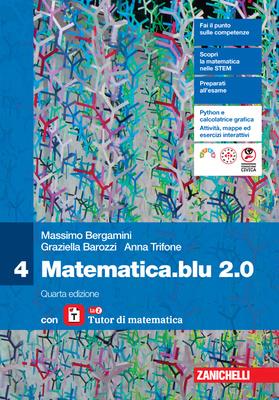 Matematica blu 2.0. Con laZ Tutor. Per le Scuole superiori. Vol. 4 ...