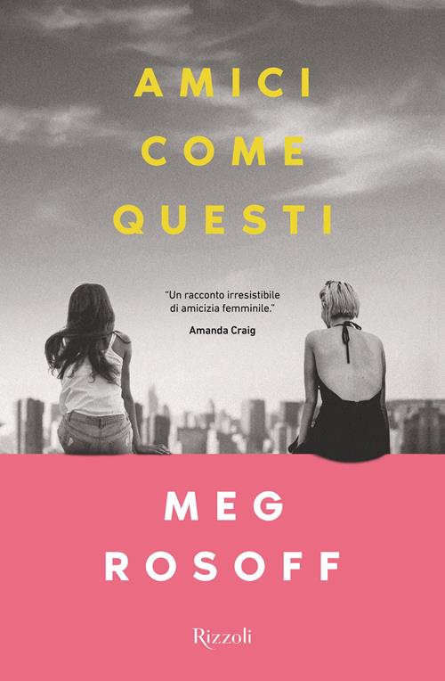 Amici Come Questi Meg Rosoff Libro Rizzoli 2023 Libraccioit