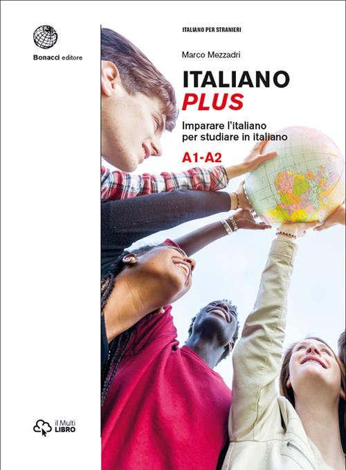 Italiano plus. Imparare l'italiano per studiare in italiano. Livello A1 ...