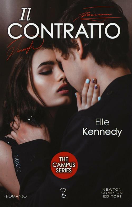 Il contratto. The campus series - Elle Kennedy - Libro Newton Compton ...