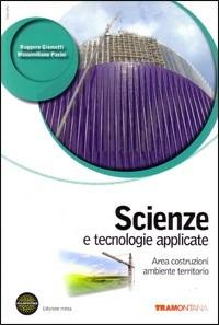 Scienze e tecnologie applicate. Area costruzioni-Ambiente. Per le ...