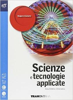 Scienze e tecnologie appplicate. Area elettrico-informatica ...