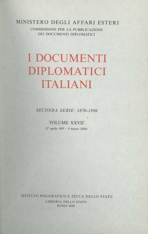 I documenti diplomatici italiani. Serie 2ª (1870-1896). Vol. 27: 1º ...