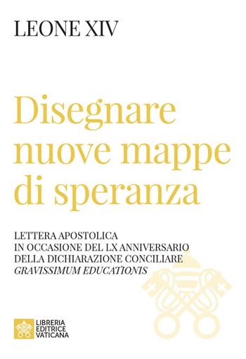 Disegnare nuove mappe di speranza. Lettera apostolica in occasione del ...