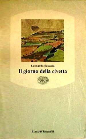Il giorno della civetta - Leonardo Sciascia - Libro Einaudi Scuola 1990 ...