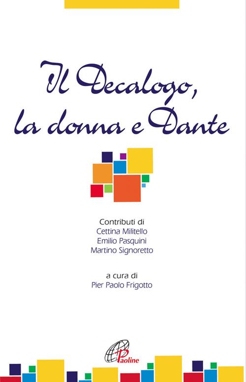 Il decalogo, la donna e Dante - Libro Paoline Editoriale Libri 2013 ...