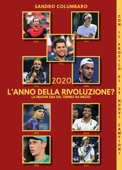 2020. L'anno della rivoluzione? La nuova era del tennis ha inizio ... 2020. L'anno della rivoluzione? La nuova era del tennis ha inizio ...