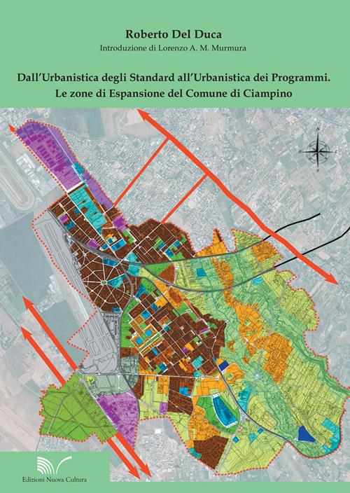 Dall'urbanistica degli standard all'urbanistica dei programmi. Le zone ...