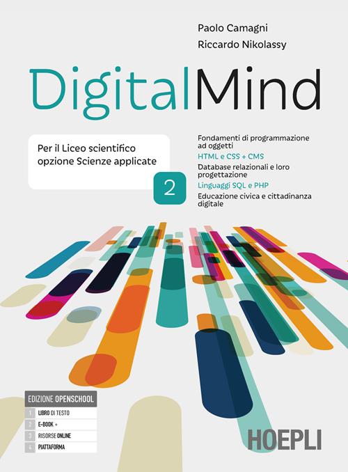 Digitalmind. Per il liceo scientifico opzione scienze applicate. Per le ...