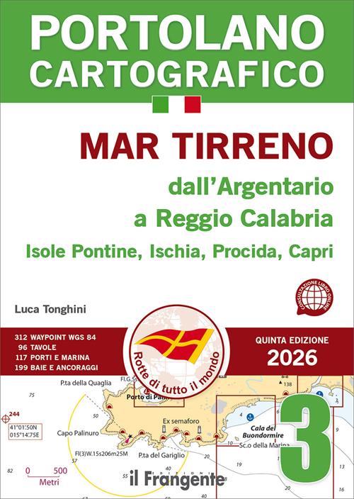 Mar Tirreno dall’Argentario a Reggio Calabria Isole Pontine, Ischia ...