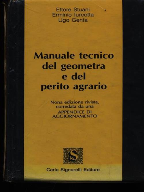Manuale tecnico del geometra e del perito agrario. per geometri, periti ... Manuale tecnico del geometra e del perito agrario. per geometri, periti ...