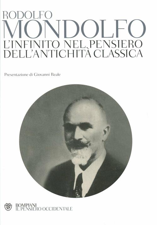 L'infinito nel pensiero dell'antichità classica - Rodolfo Mondolfo ...