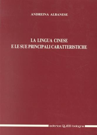 La lingua cinese e le sue principali caratteristiche - Andreina ...