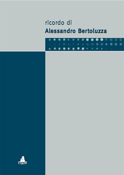 Ricordo di Alessandro Bertoluzza - Libro CLUEB 2003 | Libraccio.it