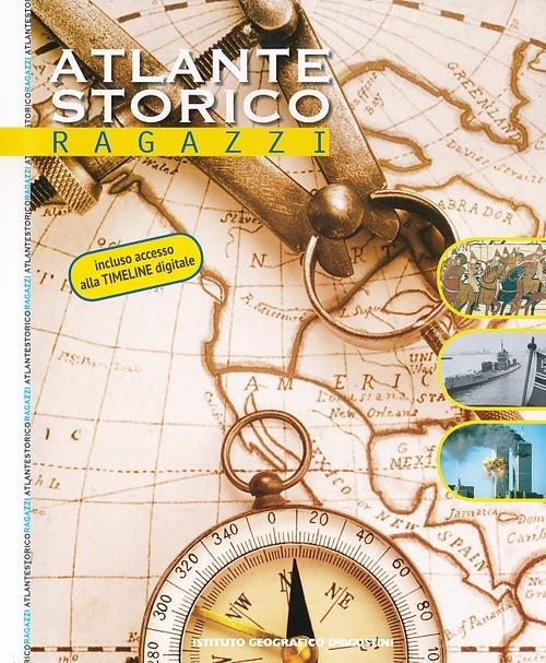 Atlante storico. Ragazzi - Libro De Agostini 2012 | Libraccio.it