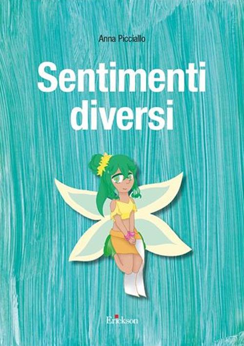 Sentimenti diversi - Anna Picciallo - Libro Erickson 2022 | Libraccio.it