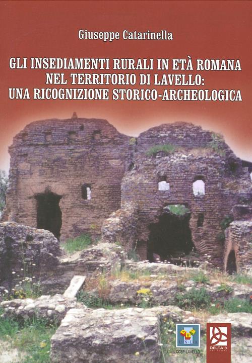 Gli insediamenti rurali in età romana nel territorio di Lavello: una ...