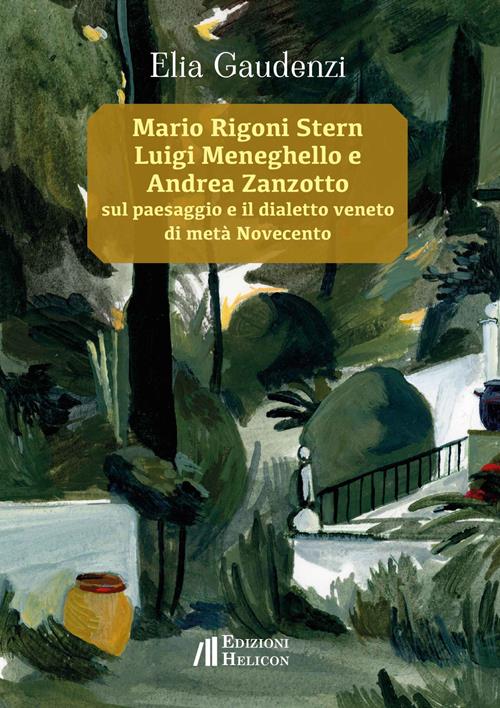 Mario Rigoni Stern, Luigi Meneghello e Andrea Zanzotto sul paesaggio e ...