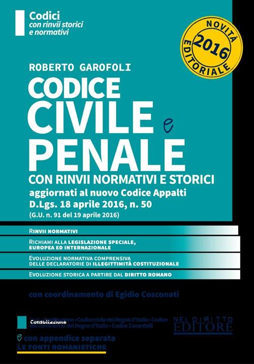 Codice civile e penale con rinvii normativi e storici. Concorso ...