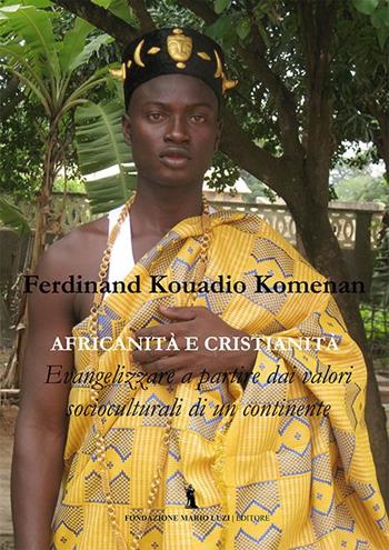 Africanità e cristianità. Evangelizzazione a partire dai valori ...
