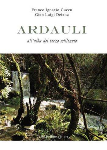 Ardauli. All'alba del terzo millennio - Franco Cuccu, Gian Luigi Deiana ...