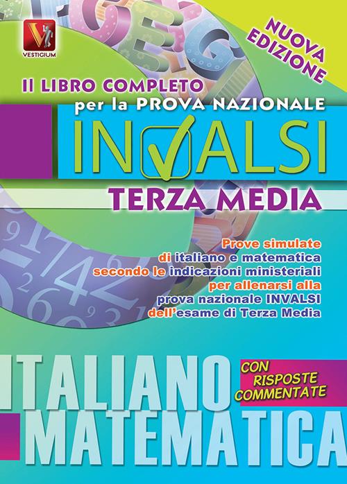 Il libro completo per la prova nazionale INVALSI di terza media ...