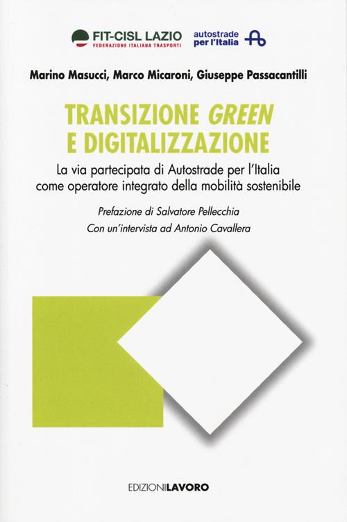 Transizione, green e digitalizzazione. La via partecipata di Autostrade ...