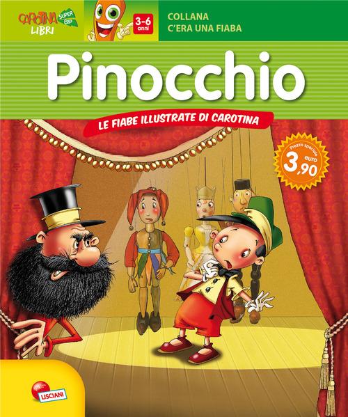 Pinocchio. Le fiabe illustrate da carotina. Ediz. illustrata - Libro ...