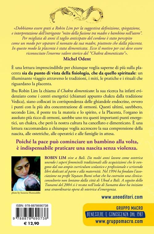 Il libro della placenta. Il Chakra dimenticato. Come far nascere senza ...