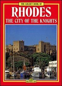 Rhodes. The city of the knights - Vassilia Petsas Tzounakou, Michael ...