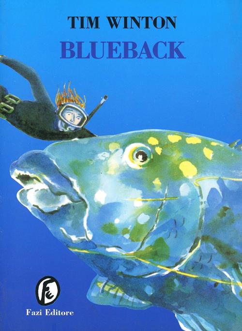 Blueback - Tim Winton - Libro Fazi 1998, Le nuvole | Libraccio.it
