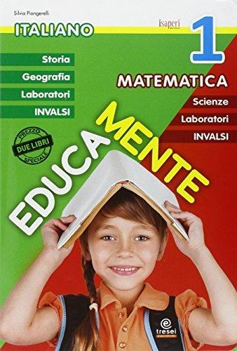 Educamente. Matematica. Per la Scuola elementare. Vol. 1 - Libro Tre ...
