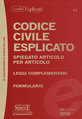Codice civile esplicato. Spiegato articolo per articolo. Leggi ...