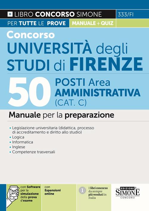 Concorso Università degli studi di Firenze. 50 posti Area Amministrativa (Cat. C). Manuale per ...