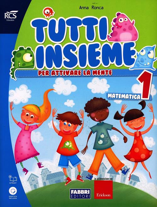 Tutti insieme matematica. Per la Scuola elementare. Vol. 1 - Anna Ronca - Libro Fabbri 2014 ...