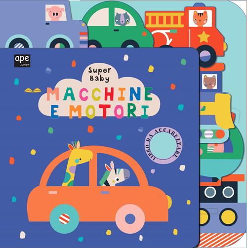 Macchine e motori. Super baby. Ediz. a colori - Libro Ape Junior 2020 ...