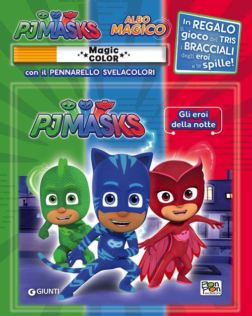 Gli eroi della notte. Pj Masks. Albo magico. Con gadget - Libro Pon Pon ...