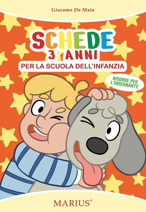 Schede 3 anni. Per la scuola dell'infanzia - Giacomo De Maio - Libro ...