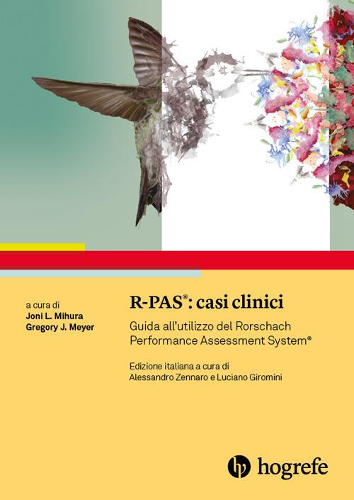 R-PAS: casi clinici. Guida all'utilizzo del Rorschach Performance Assessment System - Libro ...