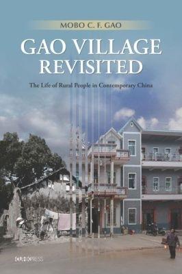 Gao Village Revisited – The Life of Rural People in Contemporary China ...