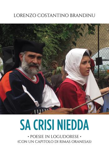 Sa crisi niedda. Poesie in logudorese (con un capitolo di rimas ...