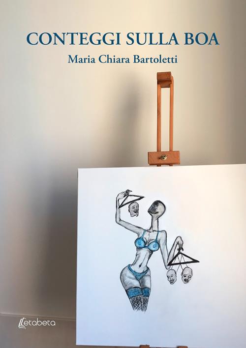 Conteggi sulla boa - Maria Chiara Bartoletti - Libro EBS Print 2026 ...
