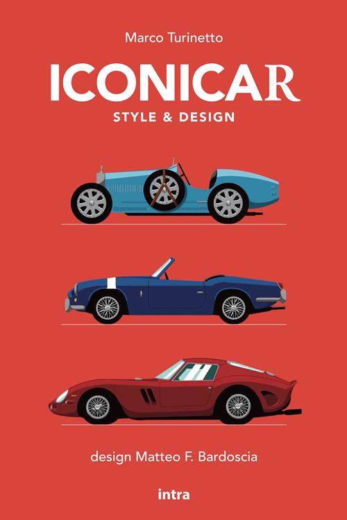 IconiCar. Style & Design - Marco Turinetto - Libro Intra 2026, Visio ...