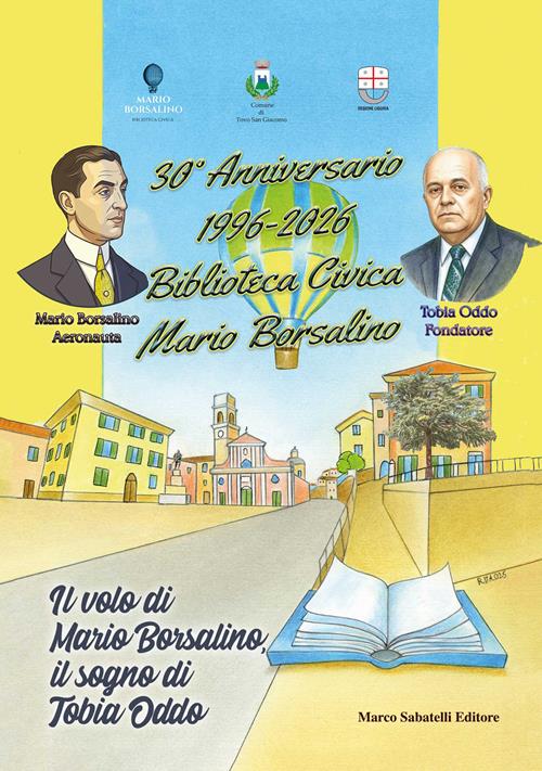 Il volo di Mario Bosalino, il sogno di Tobia Oddo. 30° anniversario ...